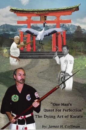 "One Man's Quest for Perfection" The Dying Art of Karate by James H ...