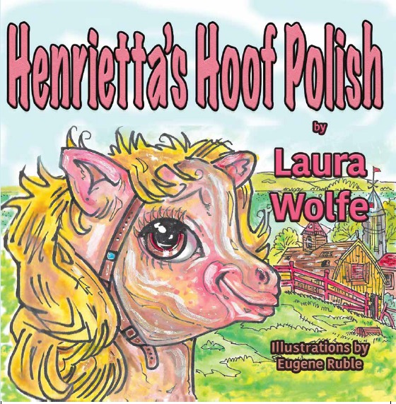 Henrietta's Hoof Polish by Laura Wolfe | Goodreads