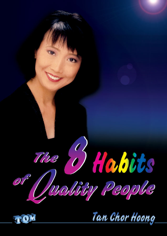 The 8 Habits of Quality People by Tan Chor Hoong | Goodreads