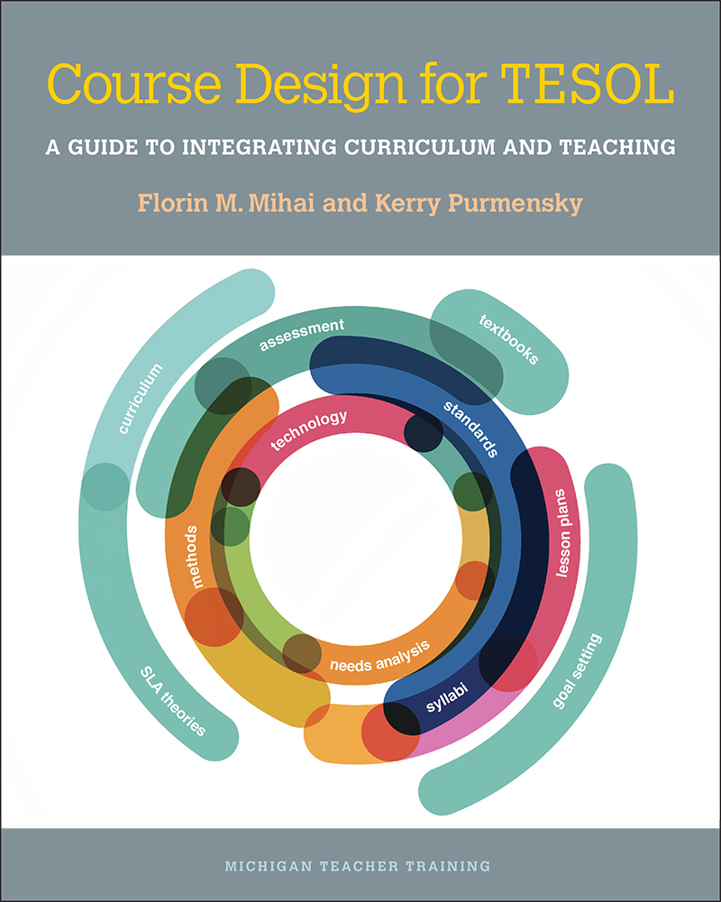 Course Design for TESOL: A Guide to Integrating Curriculum and Teaching ...