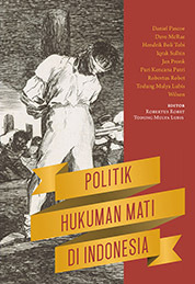 Politik Hukuman Mati di Indonesia by Daniel Pascoe | Goodreads