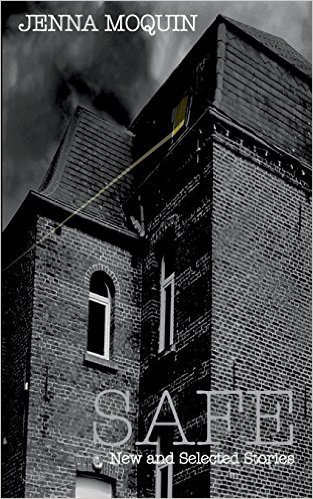 Safe by Jenna Moquin | Goodreads