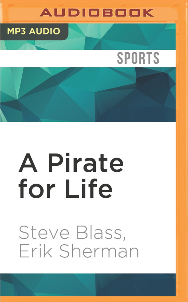 Pirate for Life, A by Erik Sherman Steve Blass | Goodreads