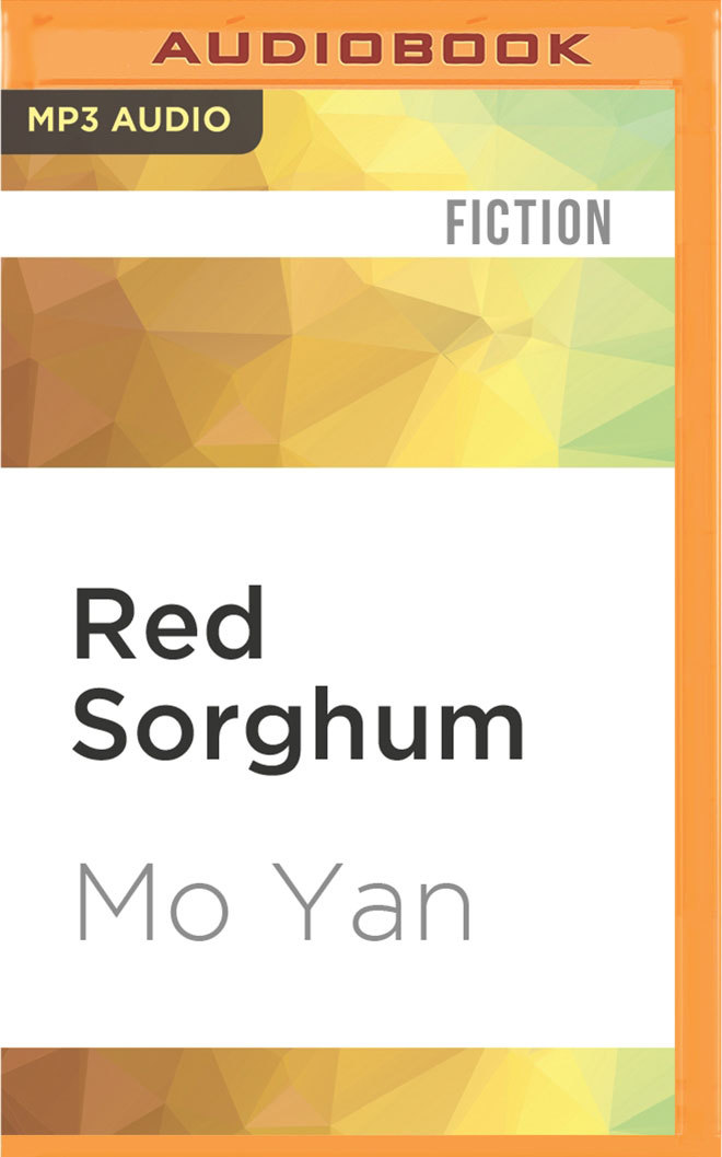Red Sorghum by Mo Yan | Goodreads