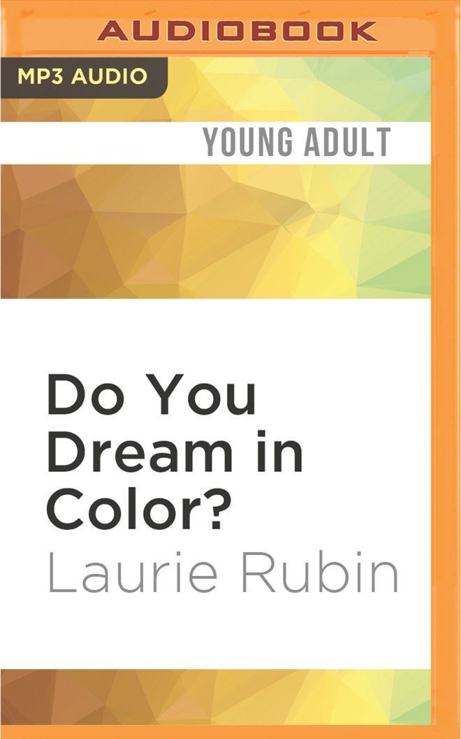 Do You Dream in Color? by Laurie Rubin | Goodreads