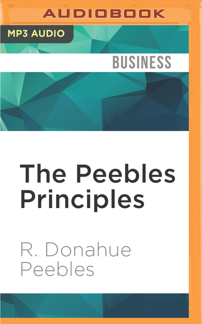 Peebles Principles, The by R. Donahue Peebles | Goodreads
