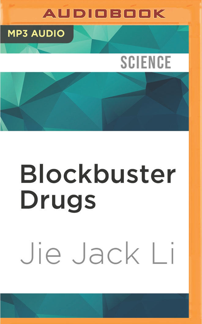 Blockbuster Drugs by Jie Jack Li | Goodreads