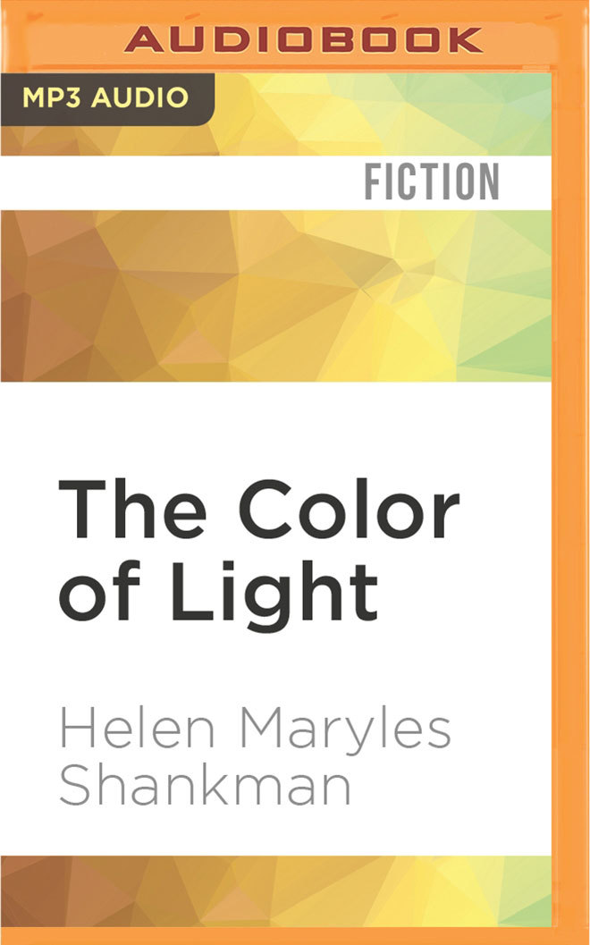 Color of Light, The by Helen Maryles Shankman | Goodreads