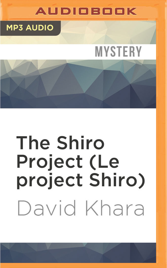 Shiro Project (Le project Shiro), The by David S. Khara | Goodreads