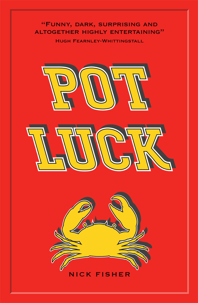 Pot Luck by Nick Fisher | Goodreads