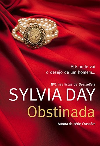 Obstinada (Portuguese Edition) by Sylvia Day | Goodreads