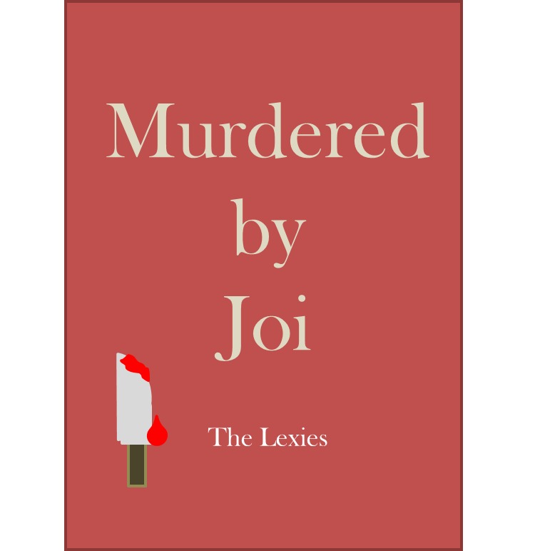 Murdered by Joi (Diary of the Lexies, #1) by The Lexies | Goodreads