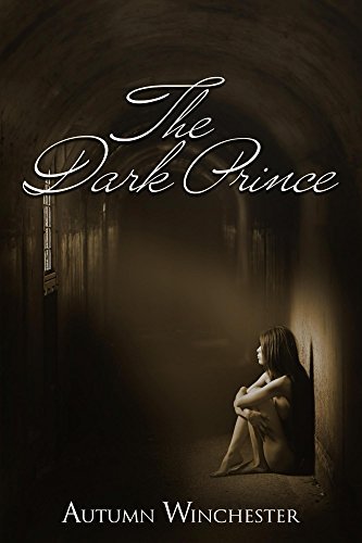 The Dark Prince (The Dark Prince, #1) by Autumn Winchester | Goodreads