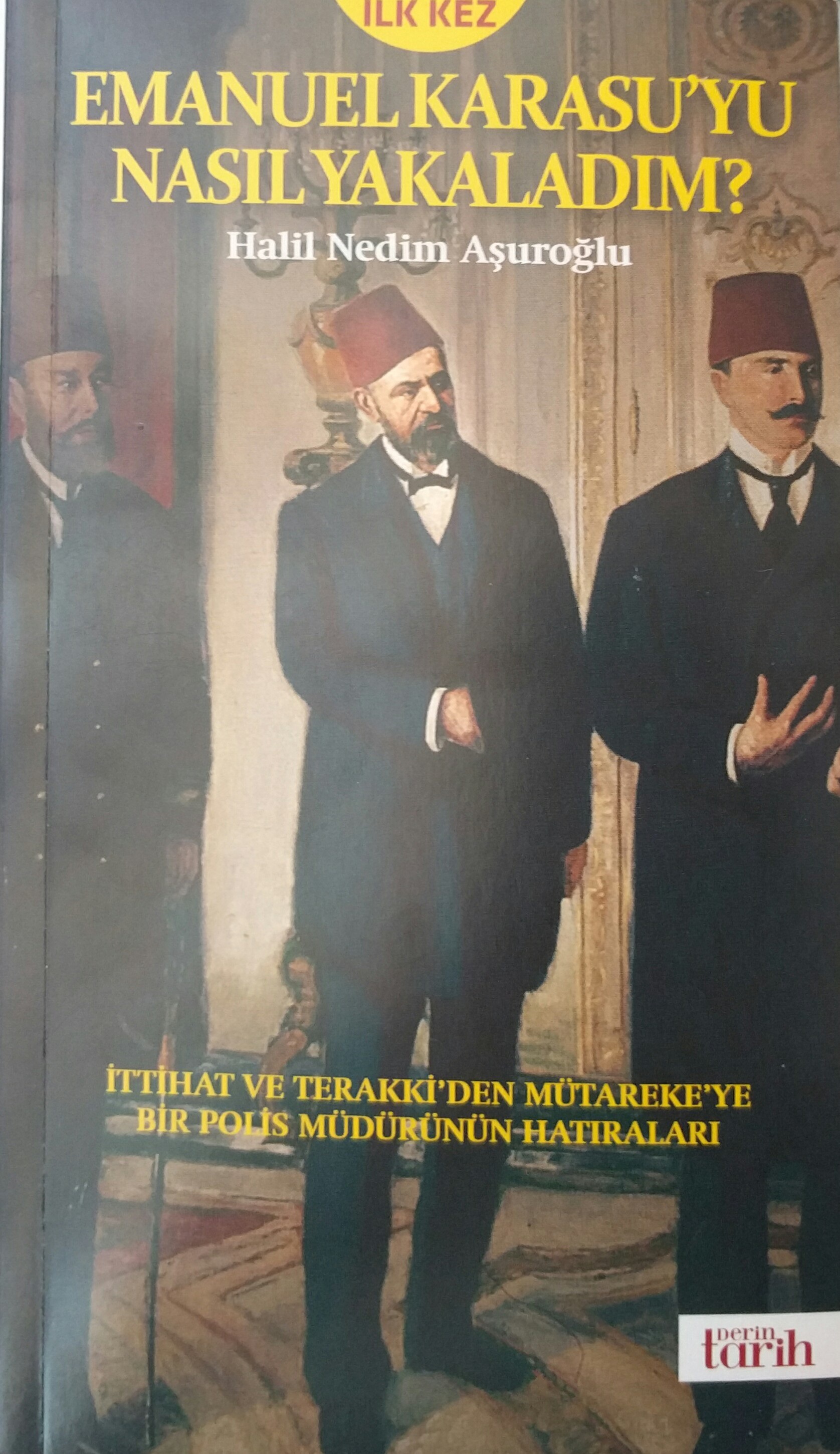Emanuel Karasu'yu Nasıl Yakaladım? by Halil Nedim Aşuroğlu | Goodreads