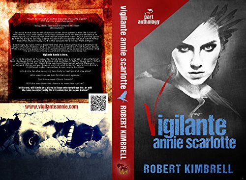 Vigilante Annie Scarlotte: Anthology: The Complete First Series by ...