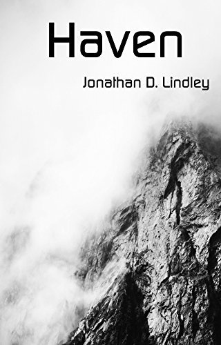 Haven by Jonathan D. Lindley | Goodreads