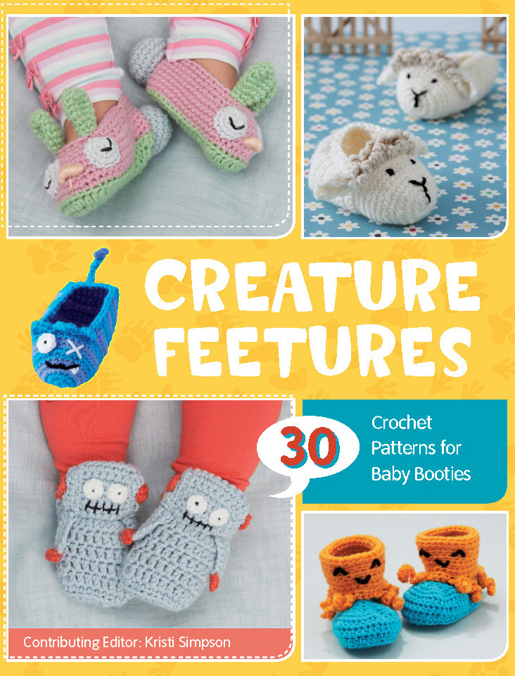Creature Feetures: 30 Crochet Patterns for Baby Booties by Kristi ...