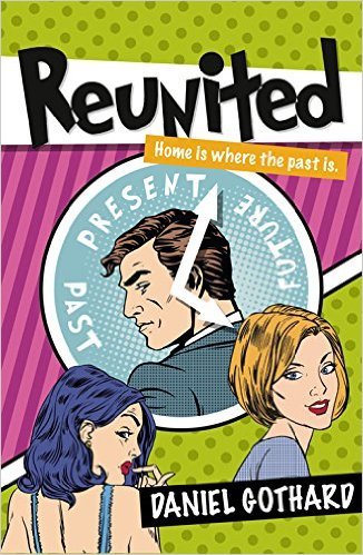 Reunited by Daniel Gothard | Goodreads