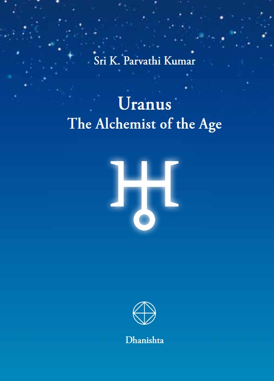 Uranus - The Alchemist of the Age by K. Parvathi Kumar | Goodreads