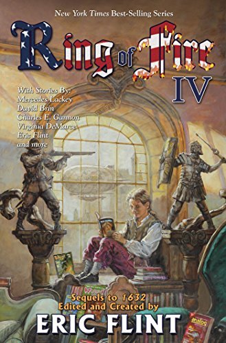 Ring of Fire IV (Ring of Fire anthologies Book 4) by Eric Flint | Goodreads