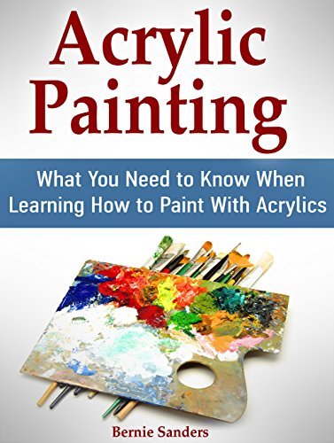 Acrylic Painting: What You Need to Know When Learning How to Paint With ...