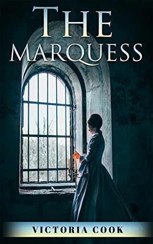 The Marquess by Victoria Cook | Goodreads