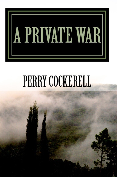 A Private War by Perry Cockerell | Goodreads