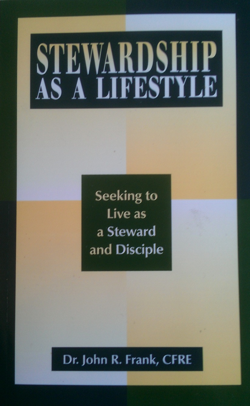 Stewardship as a Lifestyle: Seeking to Live as a Steward and Disciple ...