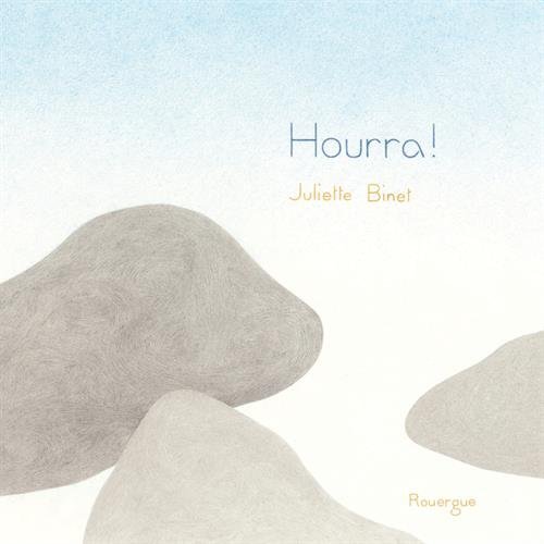 Hourra ! by Juliette Binet | Goodreads