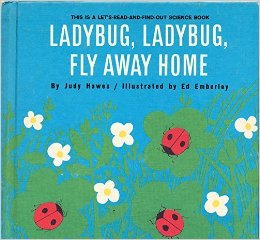 Ladybug, Ladybug, Fly Away Home by Judy Hawes | Goodreads