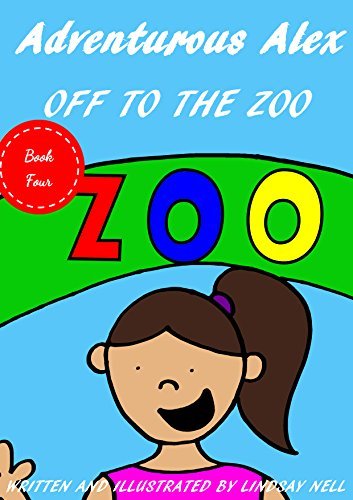 Children's Books: Adventurous Alex: Off to the Zoo by Lindsay Nell ...