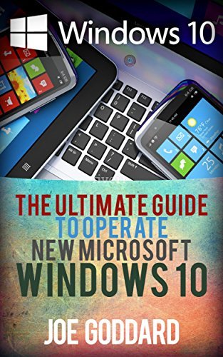 Windows 10: The Ultimate Guide To Operate New Microsoft Windows 10 by ...