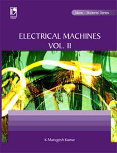 ELECTRICAL MACHINES VOL.II by K Murugesh Kumar | Goodreads