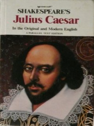 Shakespeare's Julius Caesar in the Original and Modern English: A ...
