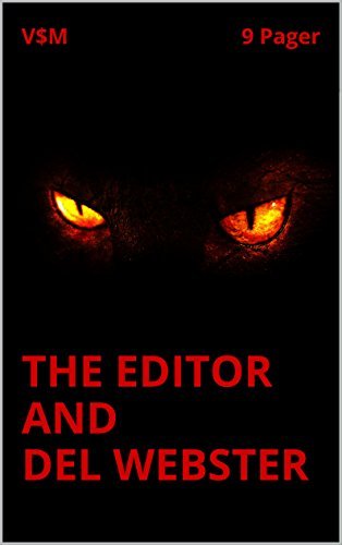 The Editor and Del Webster by Vincent B. Moneymaker | Goodreads