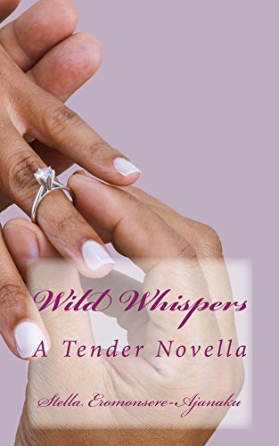 Wild Whispers by Stella Eromonsere-Ajanaku | Goodreads