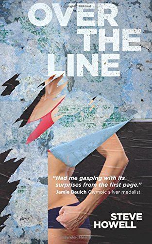 Over The Line by Steve Howell | Goodreads