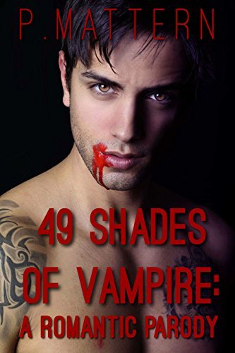 49 Shades of Vampire by P. Mattern | Goodreads