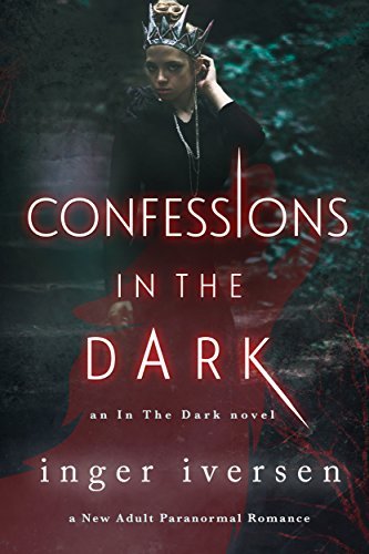 Confessions in the Dark (Running in the Dark #3) by Inger Iversen ...