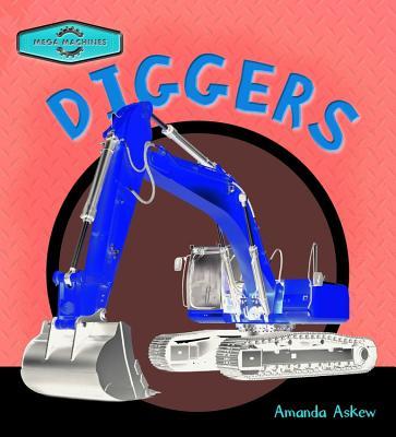 Excavators (Mega Machines) by Amanda Askew | Goodreads