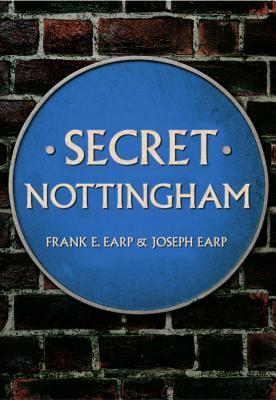 Secret Nottingham by Joseph Earp | Goodreads