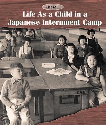 Life As a Child in a Japanese Internment Camp by Laura L. Sullivan ...