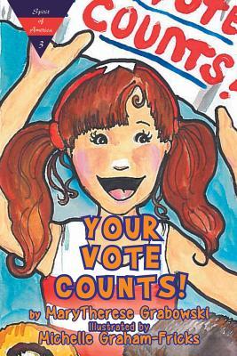 Your Vote Counts! by Marytherese Grabowski | Goodreads