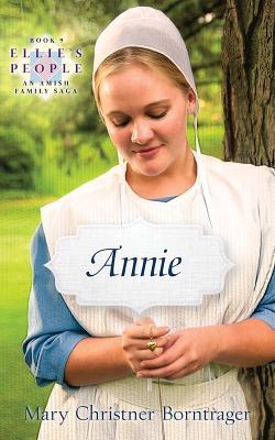 Annie (Ellie's People, #10) by Mary Christner Borntrager | Goodreads