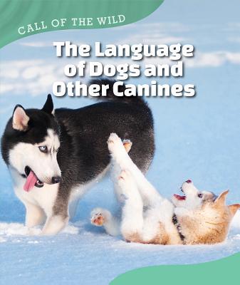 The Language of Dogs and Other Canines by Megan Kopp | Goodreads