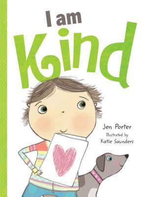 I Am Kind by Jen Porter | Goodreads