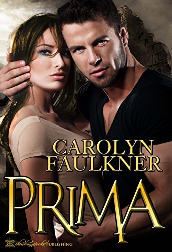 Prima (Taken as His Book 1) by Carolyn Faulkner | Goodreads