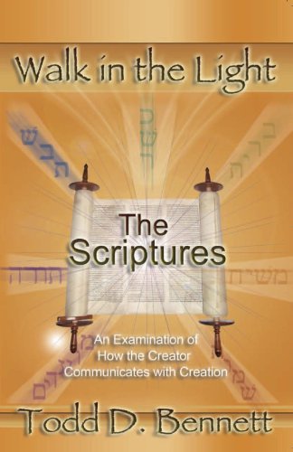 The Scriptures: An Examination of How the Creator Communicates with ...