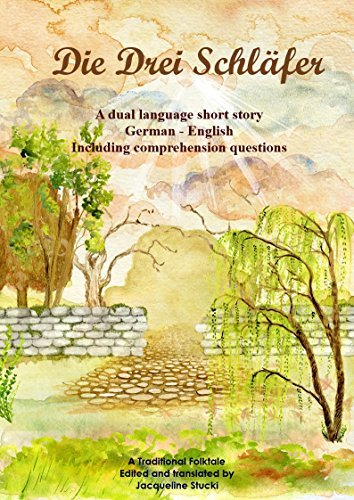 Learn German with a Short Story: Die Drei Schläfer (Easy German Reader ...