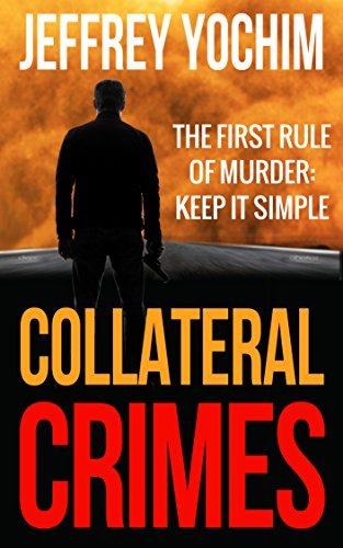 Collateral Crimes by Jeffrey Yochim | Goodreads